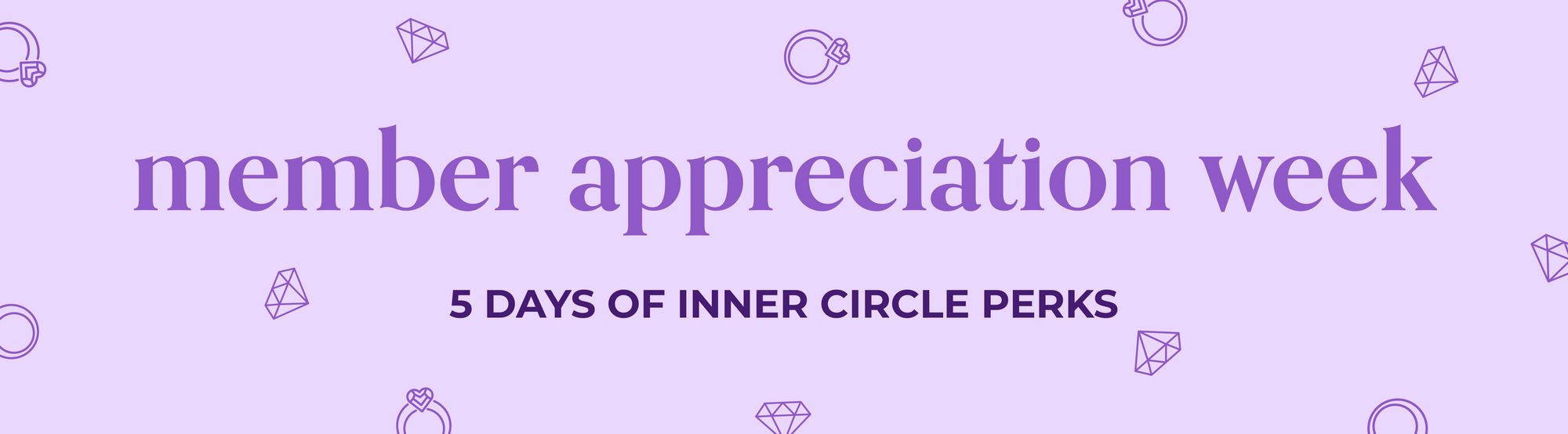 Member Appreciation Week